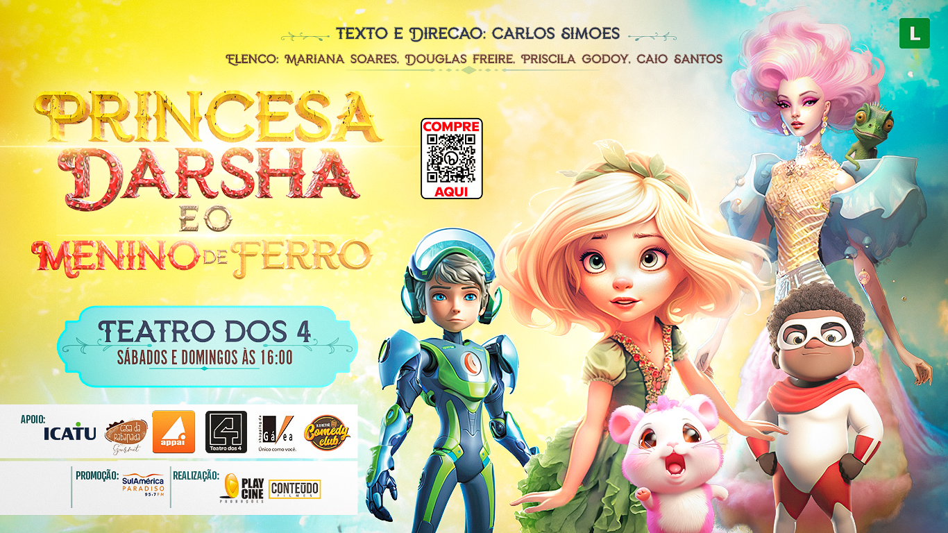 Princesa Darsha e o Menino de Ferro – Teatro dos Quatro | Roteirinho ...