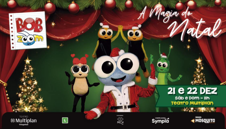Bob Zoom: A Magia do Natal – Teatro Multiplan (Village Mall) *21 e 22 ...